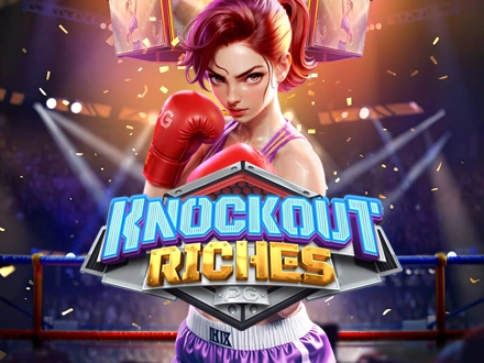 Knockout Riches | Bet88
